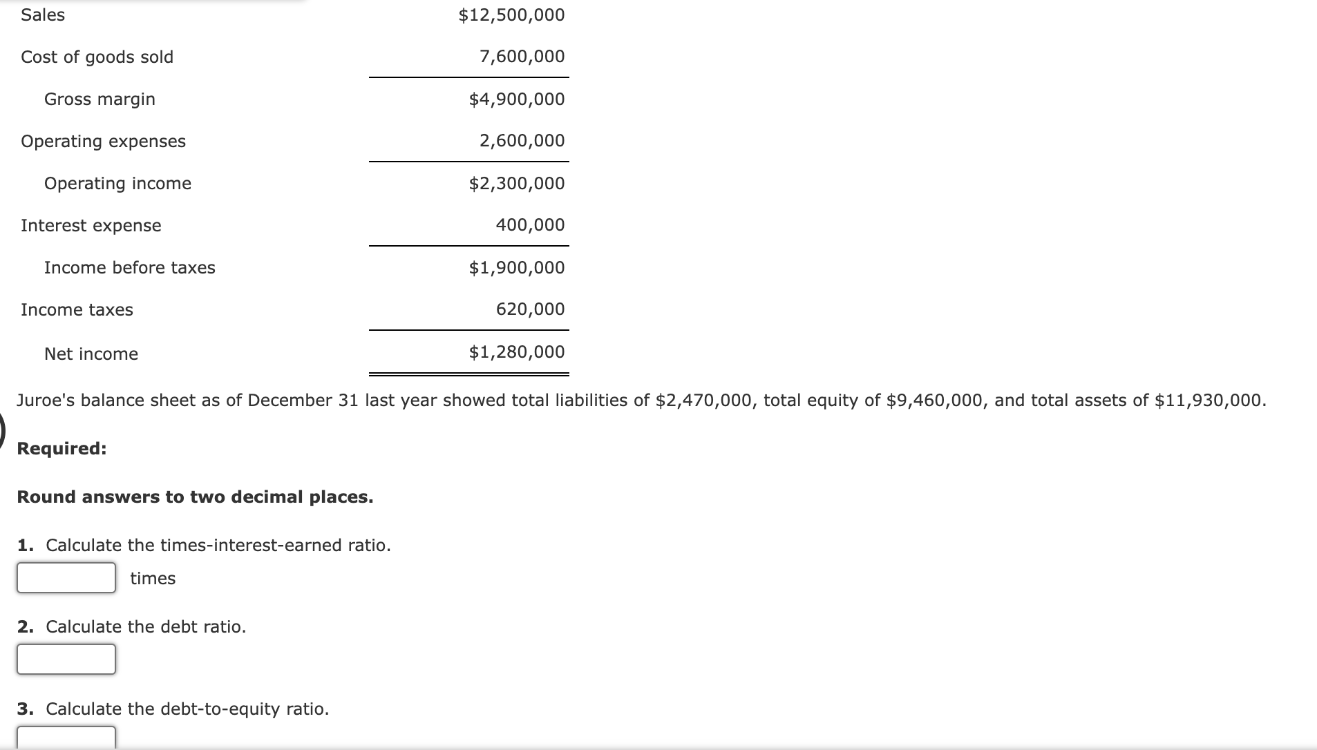 Solved Times-Interest-Earned Ratio, Debt Ratio, | Chegg.com