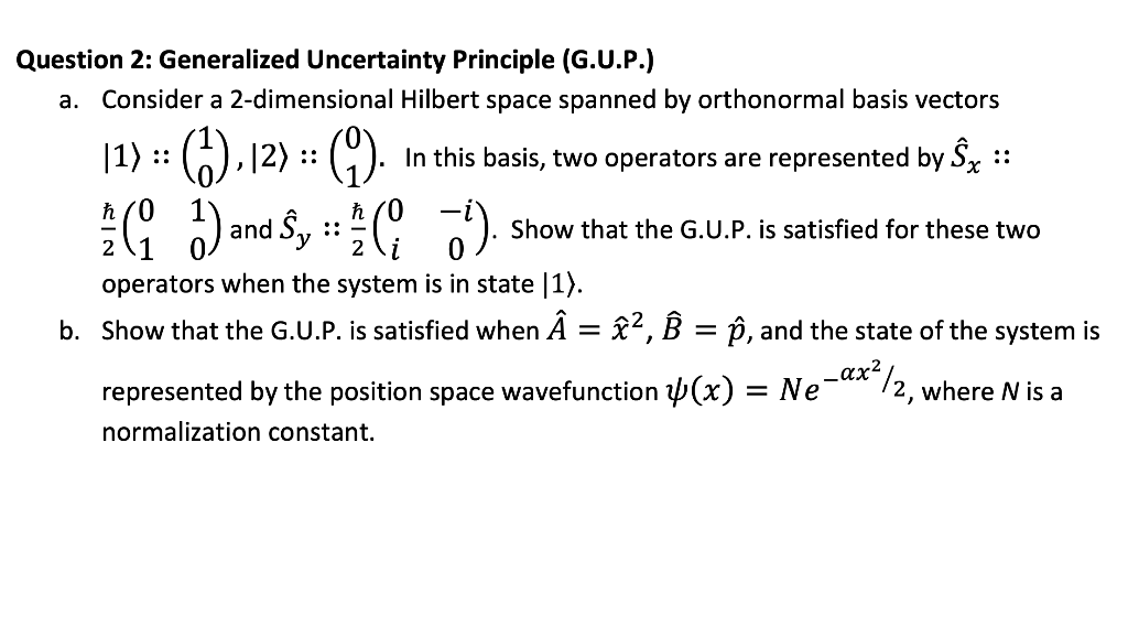 Solved Question 2: Generalized Uncertainty Principle | Chegg.com