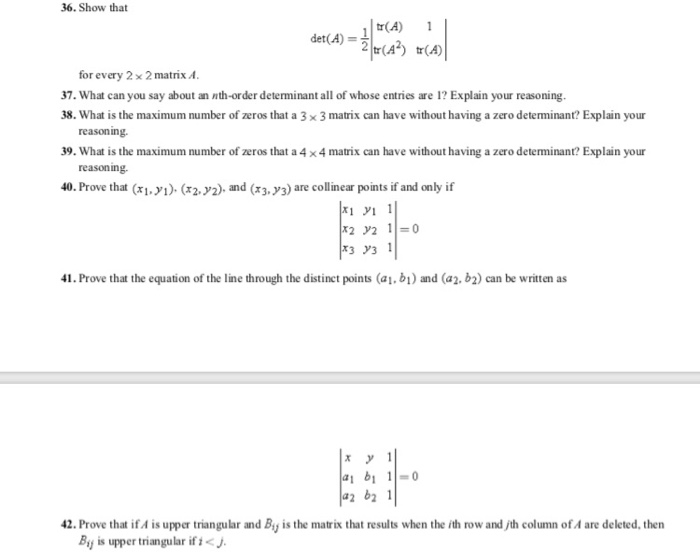 Solved 36. Show that det(A)= (A2) tr(A) for every 2 × 2 | Chegg.com