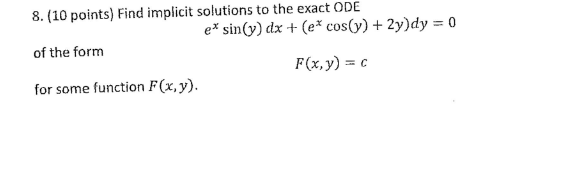 Solved (10 ﻿points) ﻿Find implicit solutions to the exact | Chegg.com