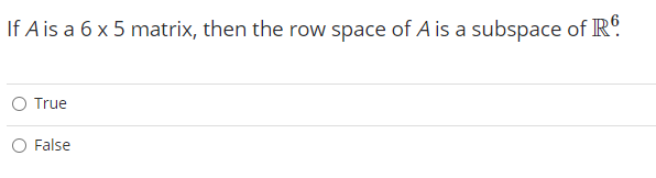 Solved If A is a 6x5 matrix, then the column space of Ais a | Chegg.com