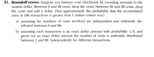21. Roundoff errors. Suppose you balance your | Chegg.com