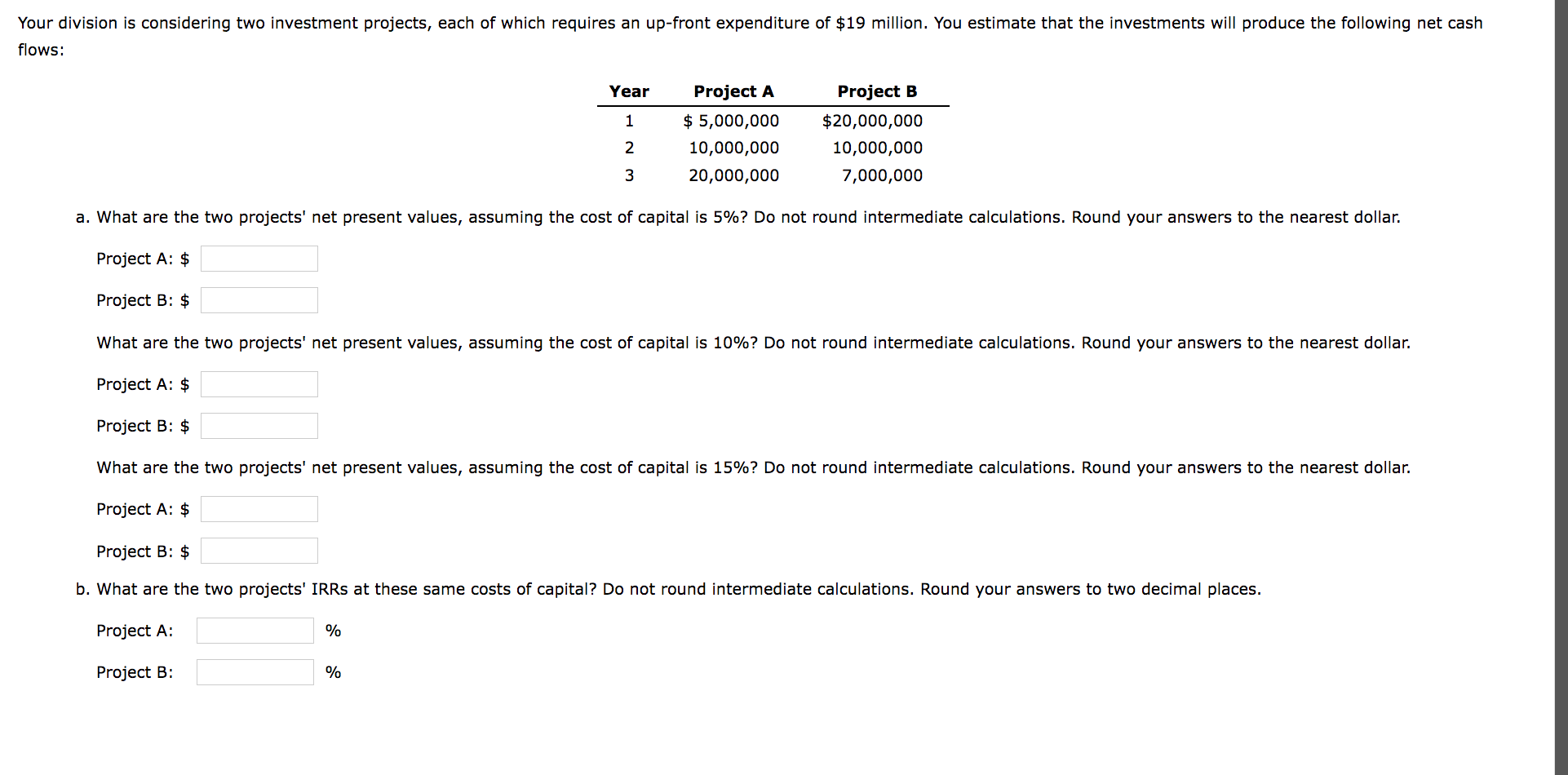 Solved a. What are the two projects' net present values, | Chegg.com