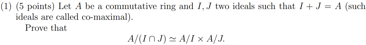 Solved (1) (5 ﻿points) ﻿Let A be ﻿a commutative ring and I,J | Chegg.com