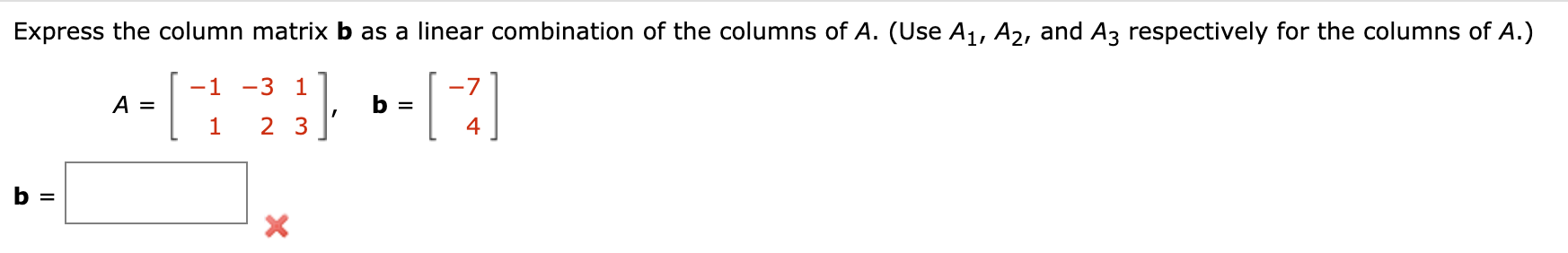 Solved Express the column matrix b as a linear combination | Chegg.com