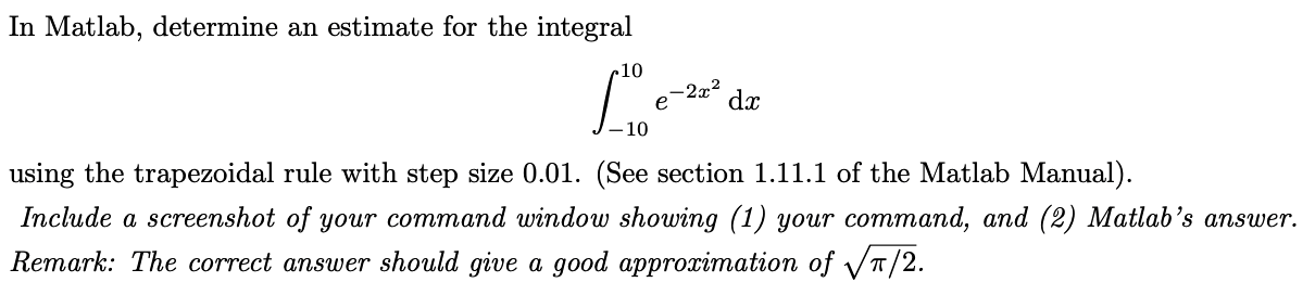 Solved In Matlab, determine an estimate for the integral | Chegg.com