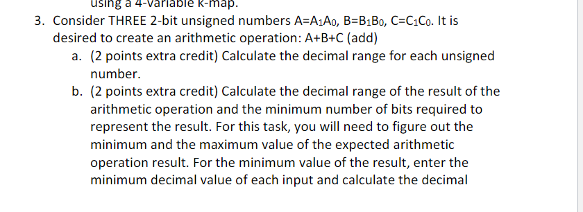 Solved 3. Consider THREE 2-bit unsigned numbers | Chegg.com