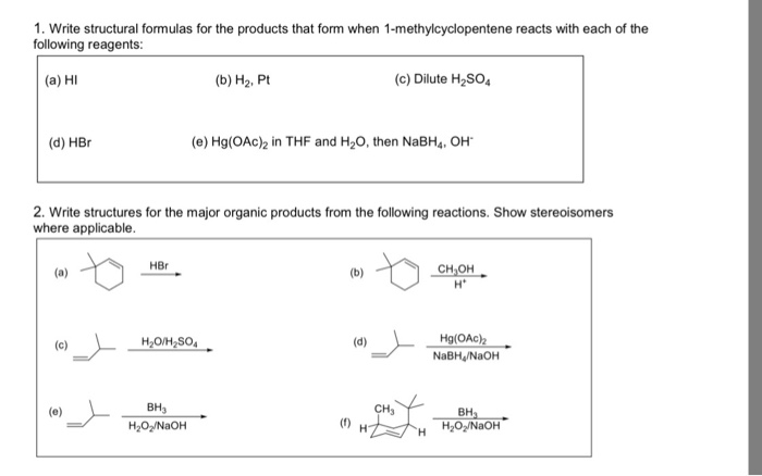 Solved 1. Write structural formulas for the products that | Chegg.com