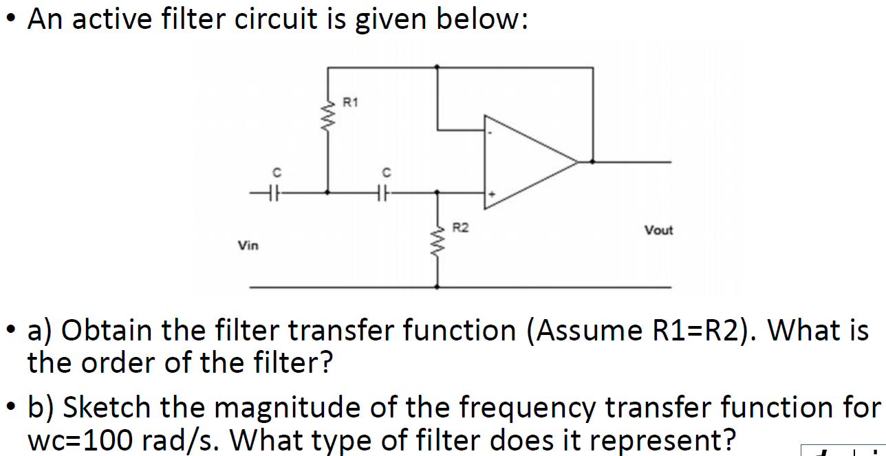 a) ﻿Obtain the filter transfer function (Assume | Chegg.com