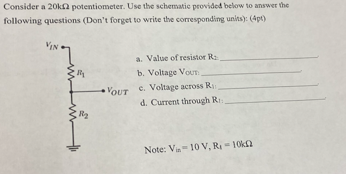 Solved Consider a 20kΩ potentiometer. Use the schematic | Chegg.com