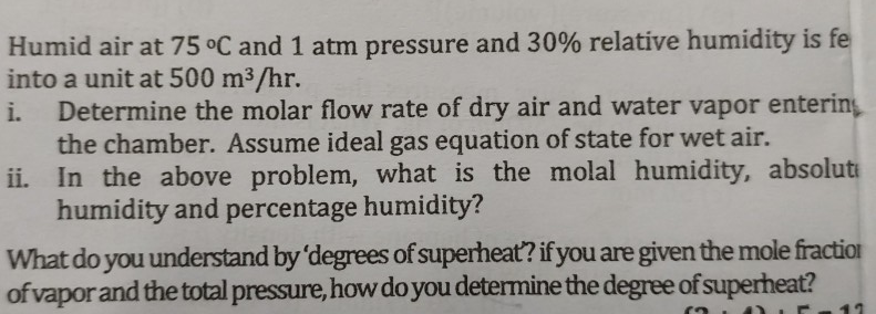 Solved Humid air at 75 °C and 1 atm pressure and 30% | Chegg.com