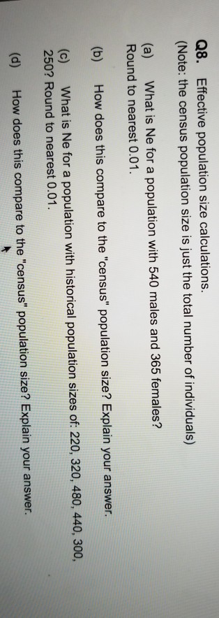 Solved Q8. Effective population size calculations (Note: the | Chegg.com