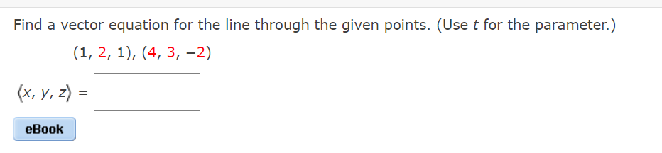 Solved Find a vector equation for the line through the given | Chegg.com