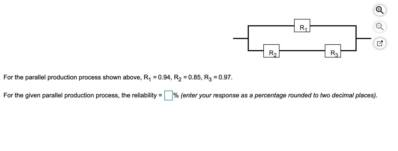Solved For the parallel production process shown above, R1 = | Chegg.com
