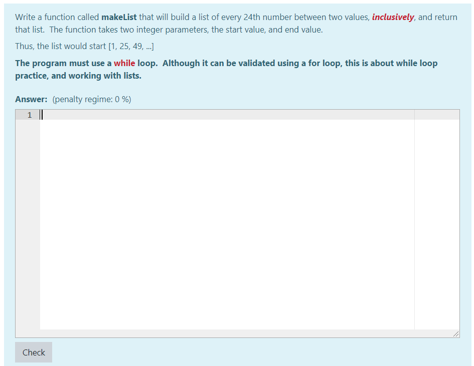 Solved Write a function called makeList that will build a | Chegg.com