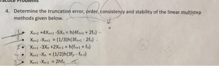 Solved Determine the truncation error, order, consistency | Chegg.com