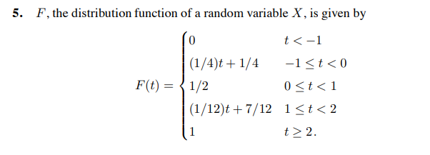 5. F, the distribution function of a random variable | Chegg.com