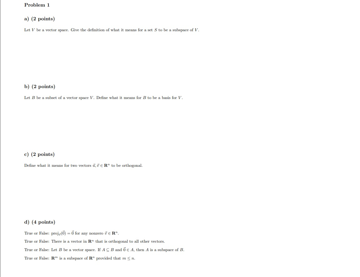 Solved Problem 1 a) (2 points) Let V be a vector space. Give | Chegg.com