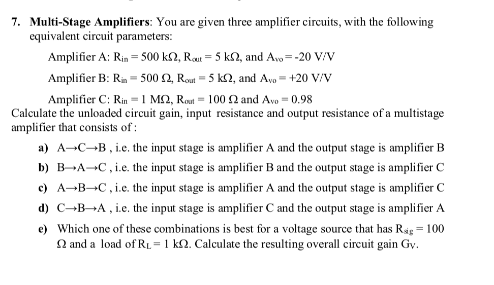 Solved 7. Multi-Stage Amplifiers: You are given three | Chegg.com