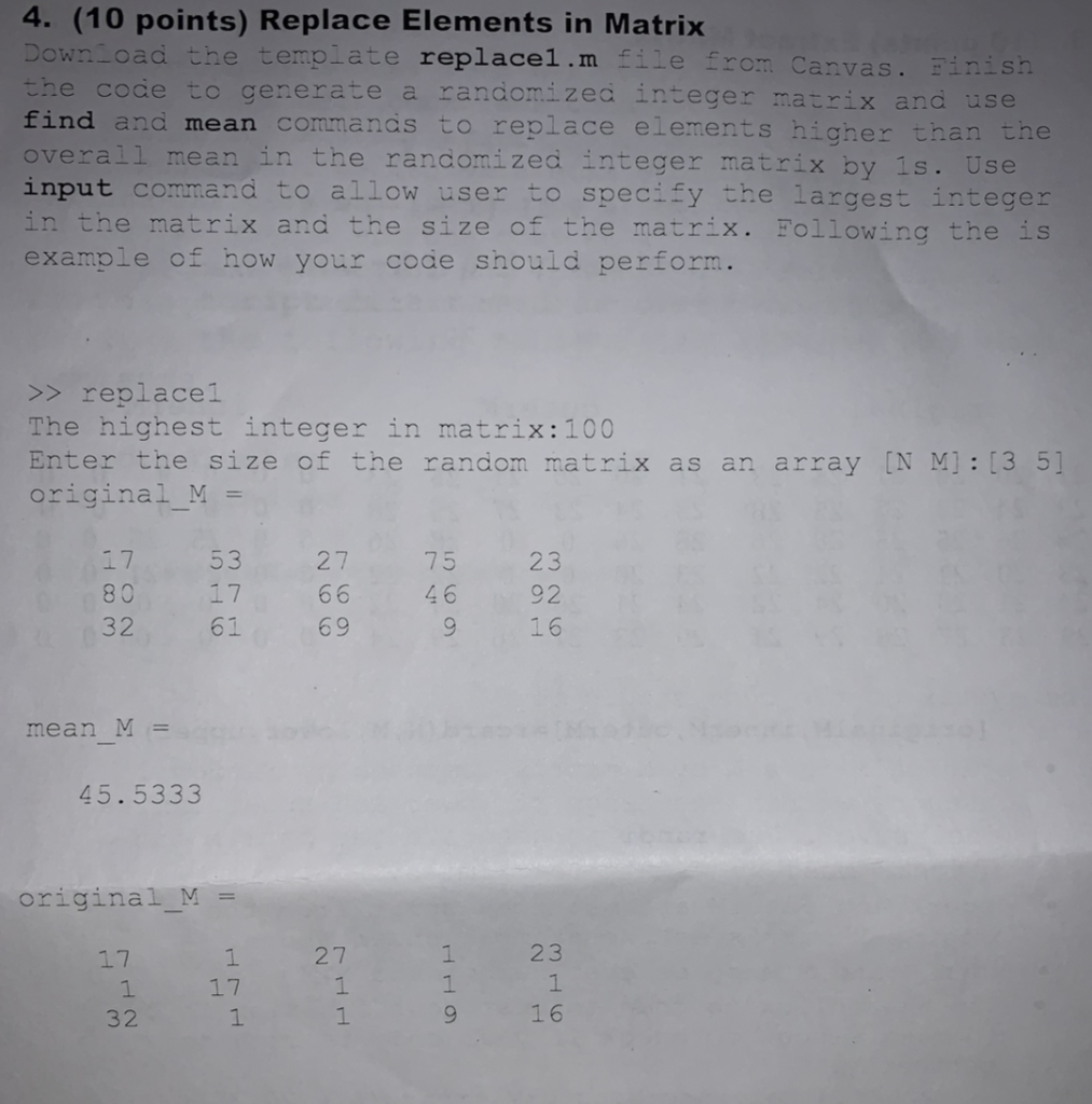Solved 4. (10 points) Replace Elements in Matrix Downoad the | Chegg.com