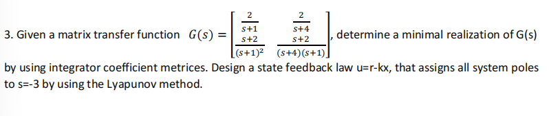 3. Given a matrix transfer function | Chegg.com