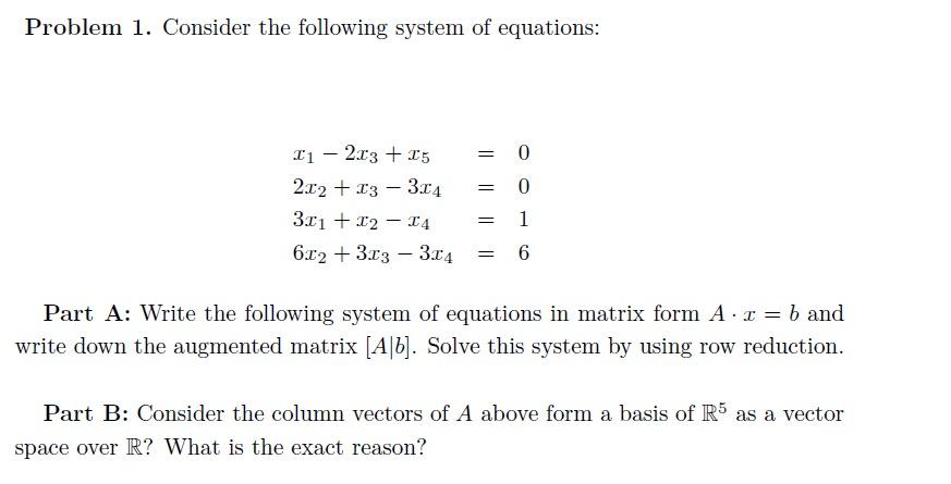 Solved Problem 1. Consider the following system of | Chegg.com