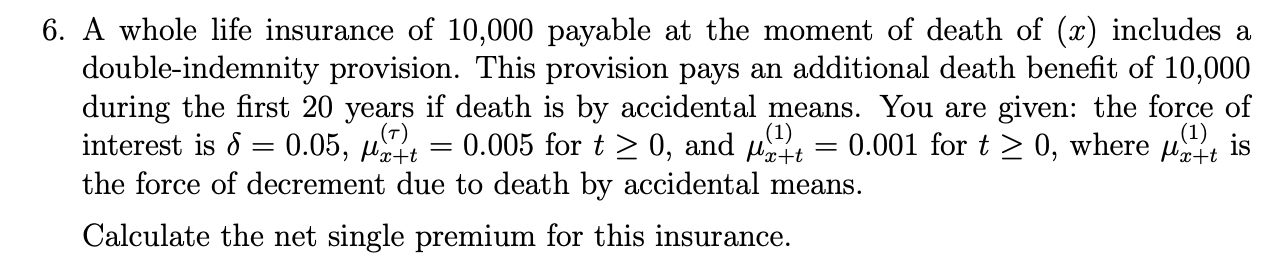 Solved 6. A whole life insurance of 10,000 payable at the | Chegg.com