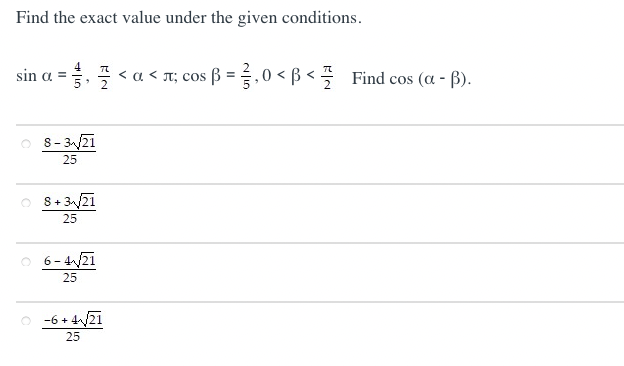 Solved Find the exact value under the given conditions. sin | Chegg.com