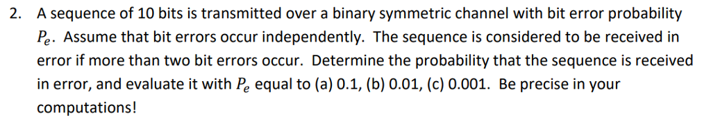 Solved A sequence of 10 bits is transmitted over a binary | Chegg.com