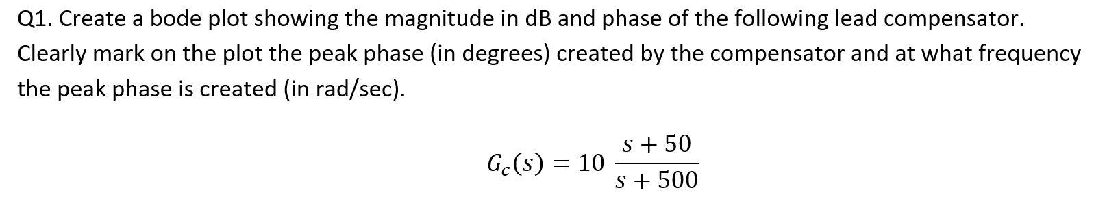 Solved Q1. Create a bode plot showing the magnitude in dB | Chegg.com