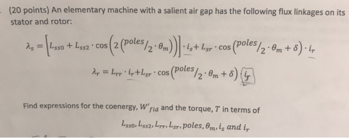 Solved (20 points) An elementary machine with a salient air | Chegg.com