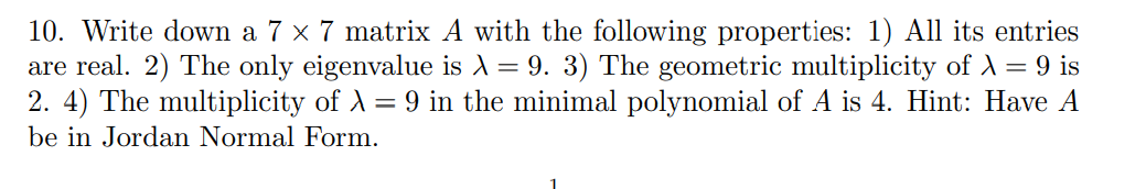 Solved 10. Write down a 7 x 7 matrix A with the following | Chegg.com