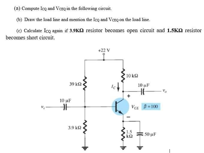 Solved (a) Compute Ico and VCEQ in the following circuit. | Chegg.com
