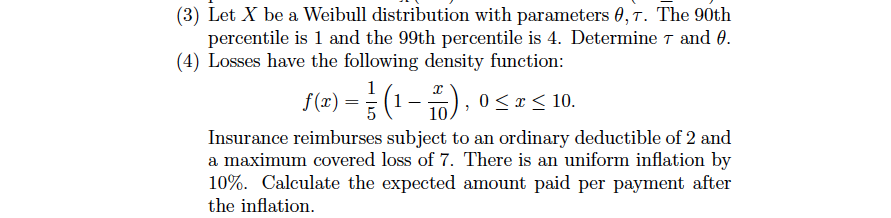 Solved (3) Let X be a Weibull distribution with parameters | Chegg.com