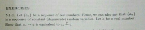 Solved EXERCİS ES 5.1.1. Let (an) be a sequence of real | Chegg.com