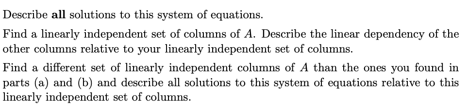Solved Consider the system of equations Ax=b, where | Chegg.com