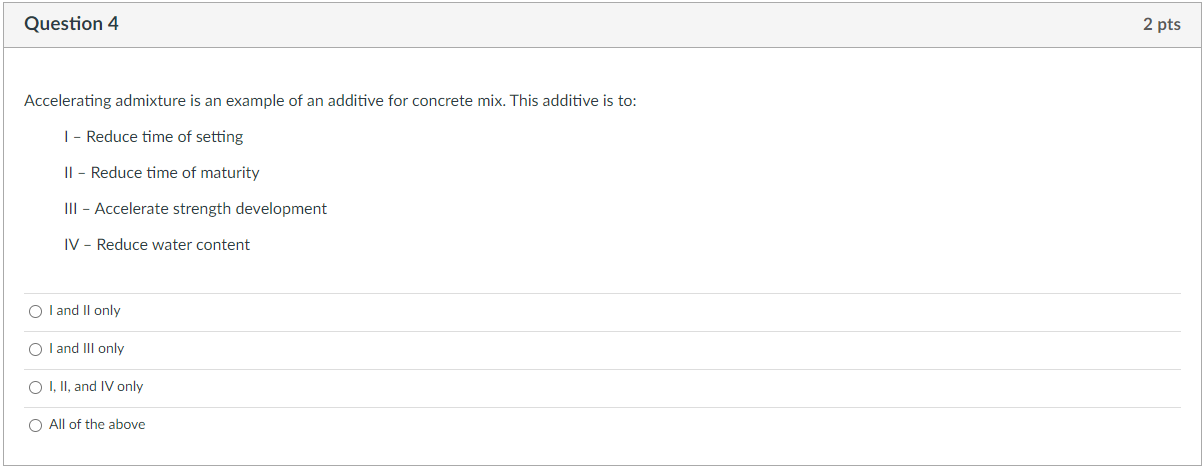 Solved Question 4 Accelerating admixture is an example of an | Chegg.com