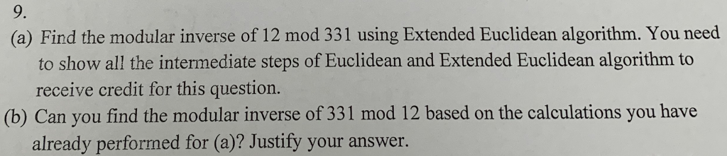Solved 9. (a) Find the modular inverse of 12 mod 331 using | Chegg.com