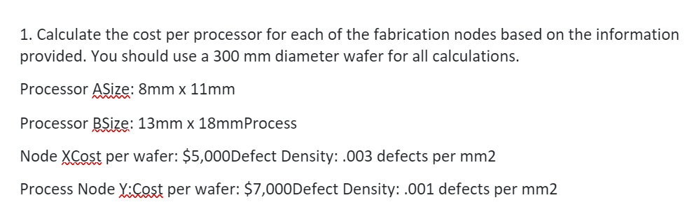 Solved 1. Calculate the cost per processor for each of the | Chegg.com