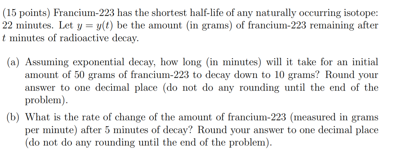 Solved (15 points) Francium-223 has the shortest half-life | Chegg.com