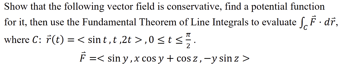 Solved Show that the following vector field is | Chegg.com