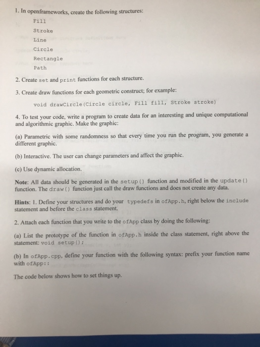 1. In openframeworks, create the following | Chegg.com