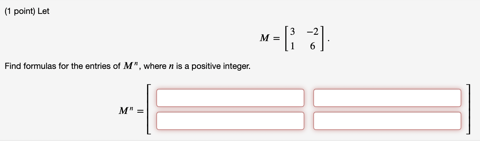 [Solved]: Let =[3126]. Find formulas for the entries of , wh