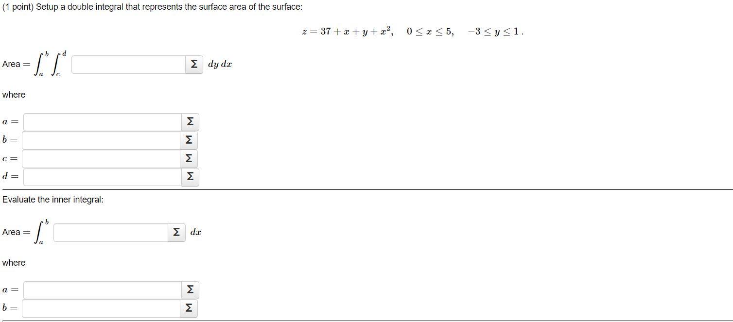 Solved (1 point) Setup a double integral that represents the | Chegg.com