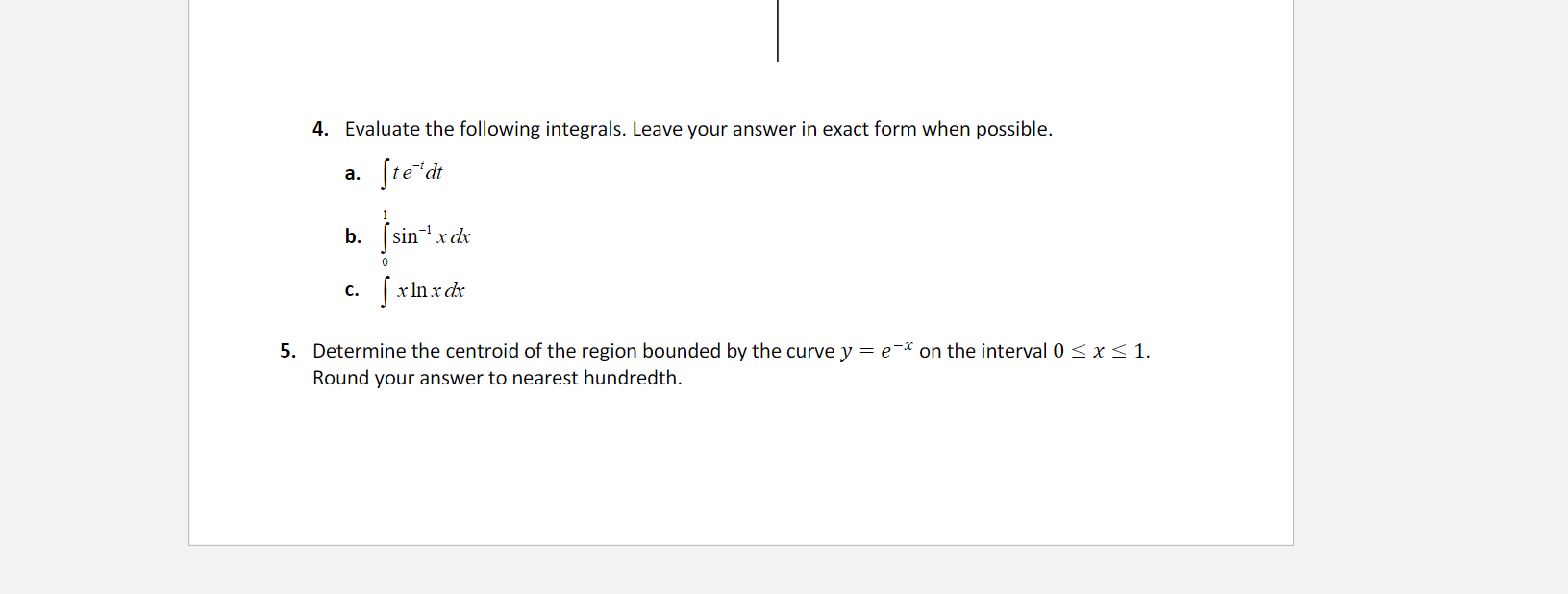 Solved 4. Evaluate the following integrals. Leave your | Chegg.com