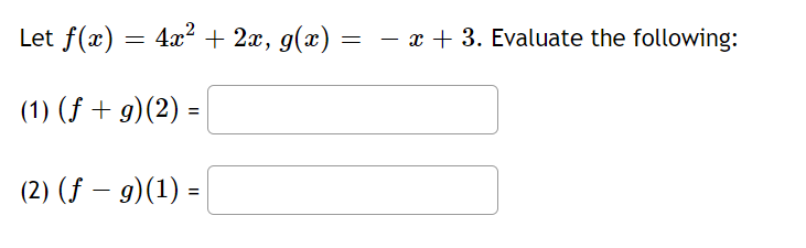Solved Let f(x)=4x2+2x,g(x)=−x+3. Evaluate the following: | Chegg.com