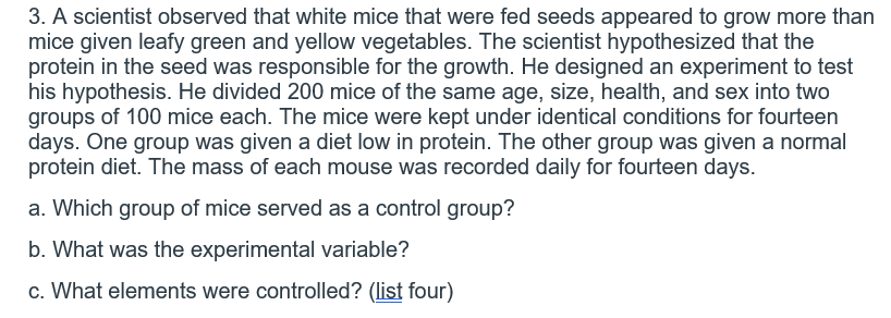 Solved 3. A scientist observed that white mice that were fed | Chegg.com