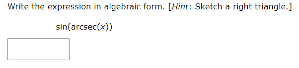 Solved Write the expression in algebraic form. [Hint: Sketch | Chegg.com