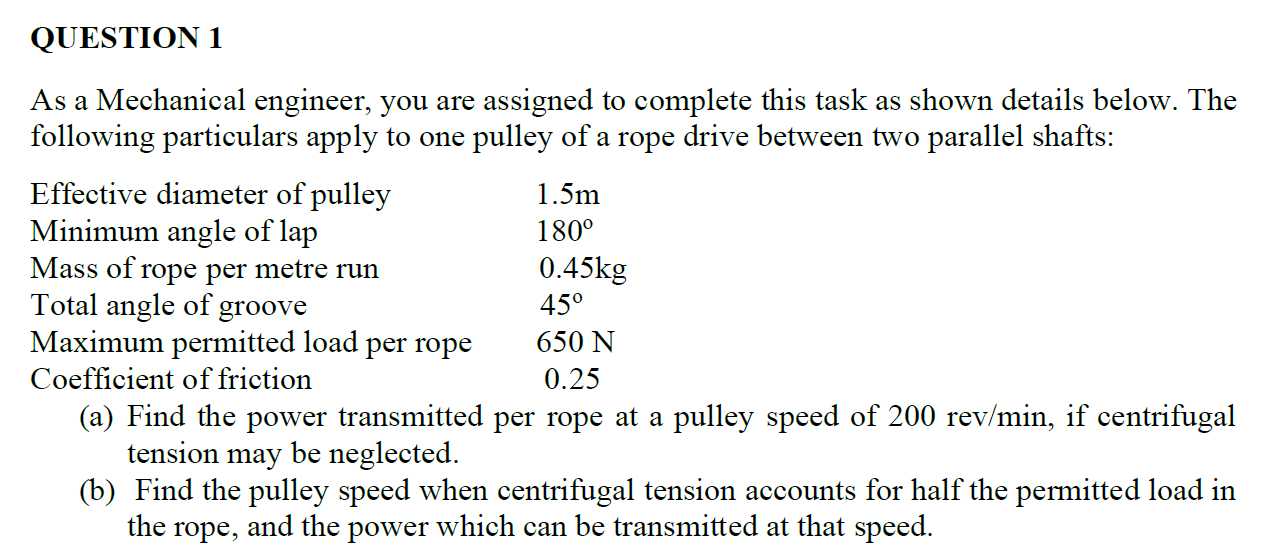 Solved QUESTION 1 As a Mechanical engineer, you are assigned | Chegg.com