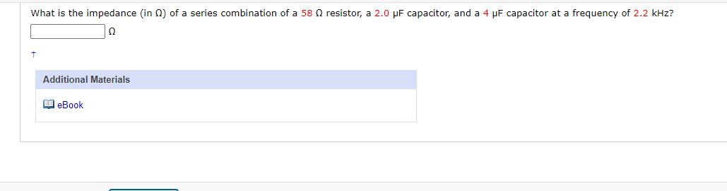 Solved What is the impedance (in 2) of a series combination | Chegg.com